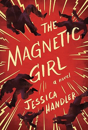The Magnetic Girl (Jessica Handler) – Shelf Control Books